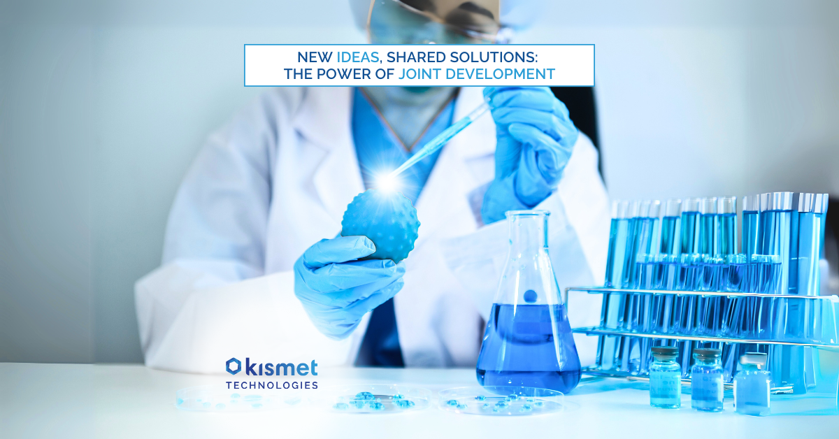 New Ideas, Shared Solutions: Joint Development - Kismet Technologies